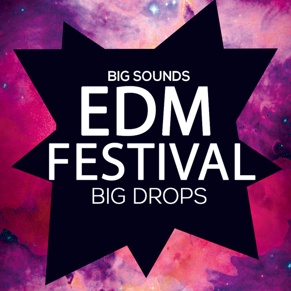 【Big Room风格电子音乐节狂欢采样包】Big Sounds – EDM Festival Big Drops – EDMTOP.TOP